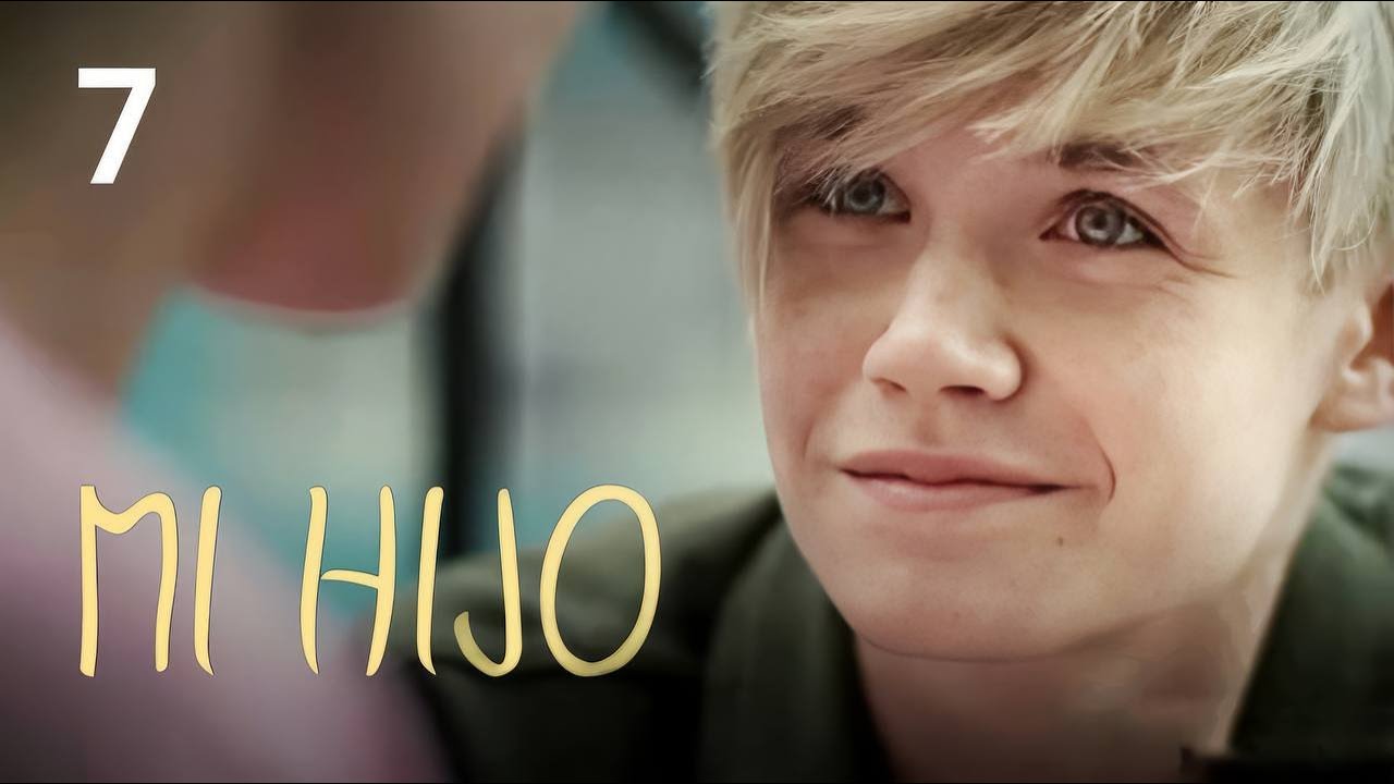 Mi Hijo | Capítulo 7 | Película en Español Latino - YouTube
