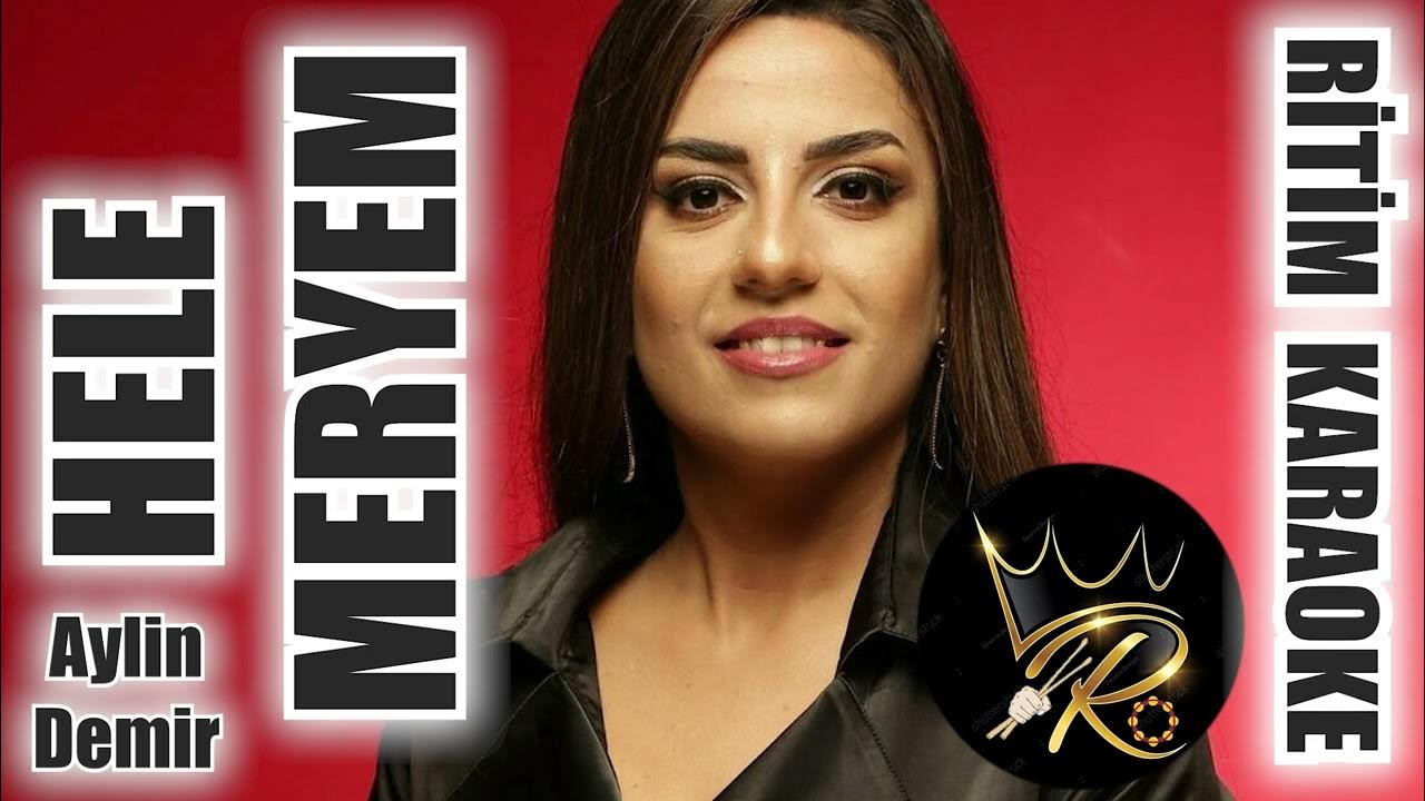 Hele Meryem (Dama Vurdum Bir Depik) - Aylin Demir Ritim Karaoke (Uşşak Kilis Elbeyli Halay ...