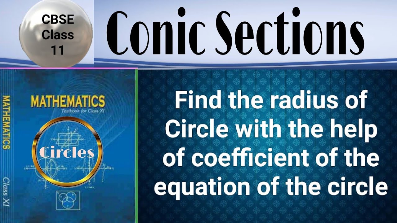 CBSE Class 11: Find the radius of Circle with the help of coefficient ...