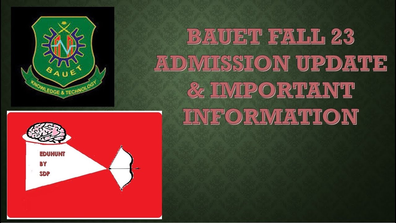 BAUET FALL 2023 Admission Update ।Exam ।।Deadline। Programs। IEB ...