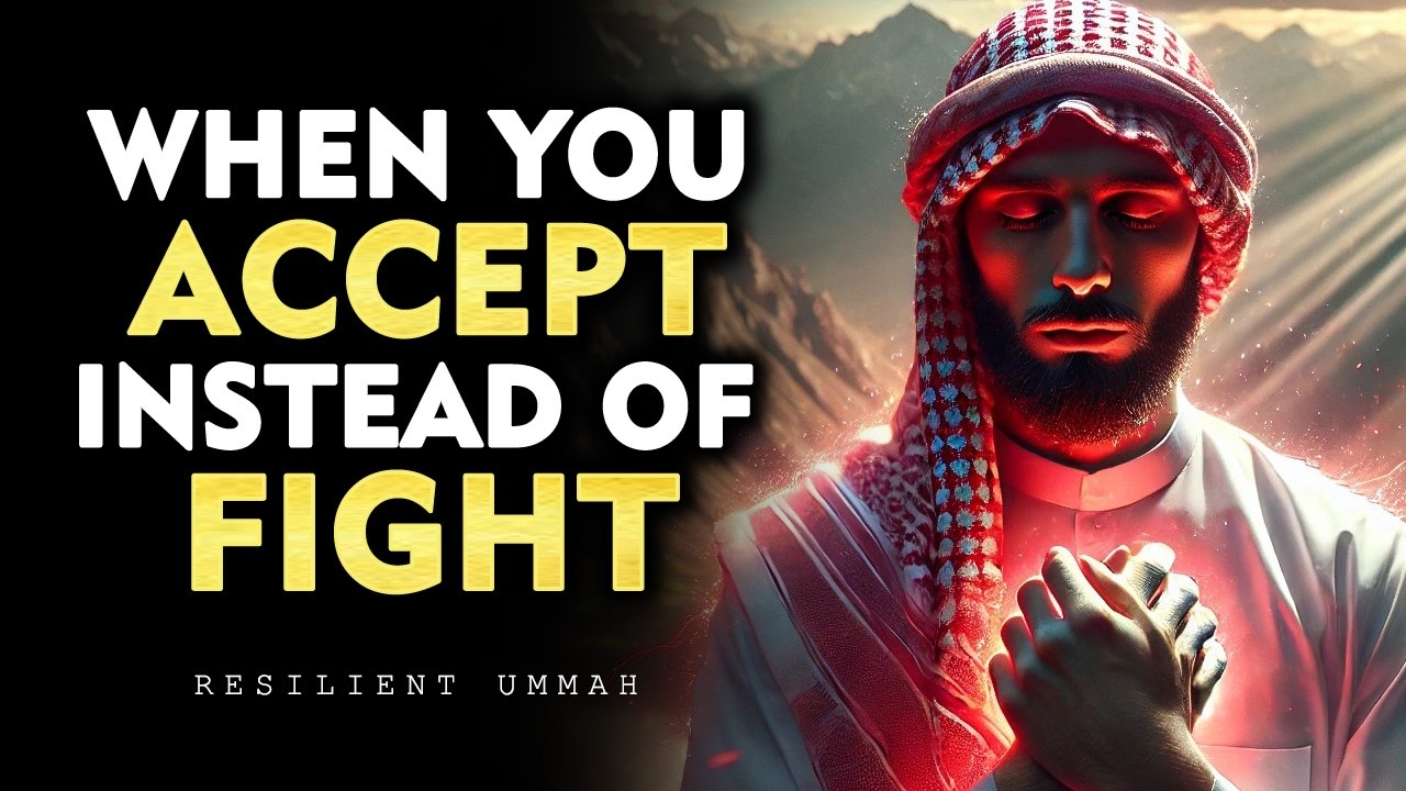 WHEN YOU ACCEPT INSTEAD OF FIGHT - YouTube