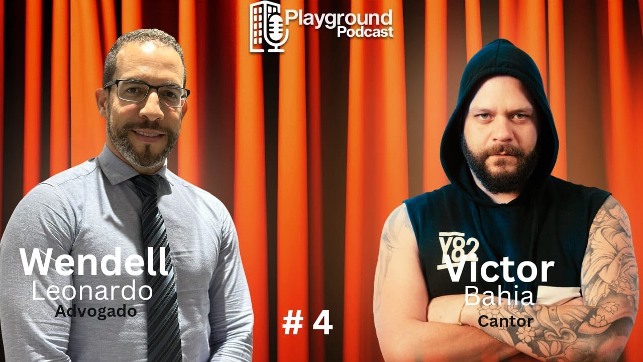 Wendell Leonardo e Victor Bahia - Playground Podcast #4 - YouTube