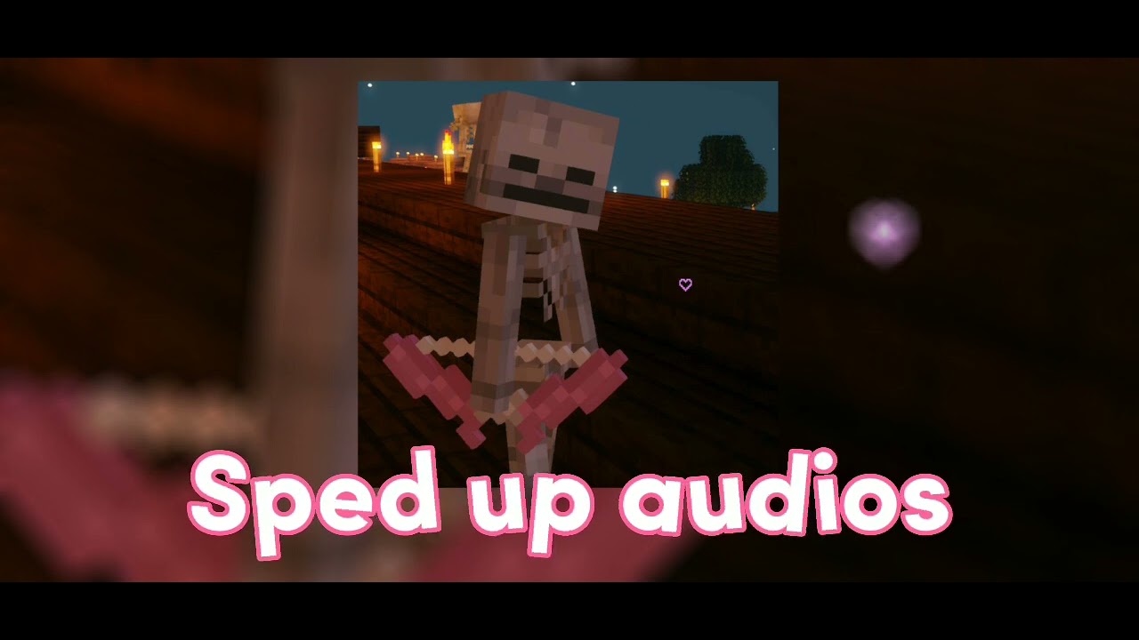 Sped up Audios #02 - YouTube