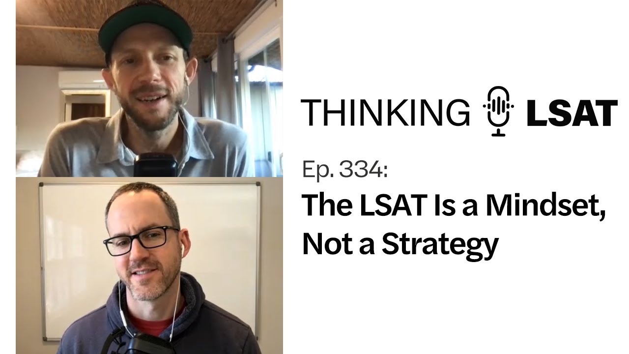 The LSAT Is a Mindset, Not a Strategy (Ep. 334) - YouTube