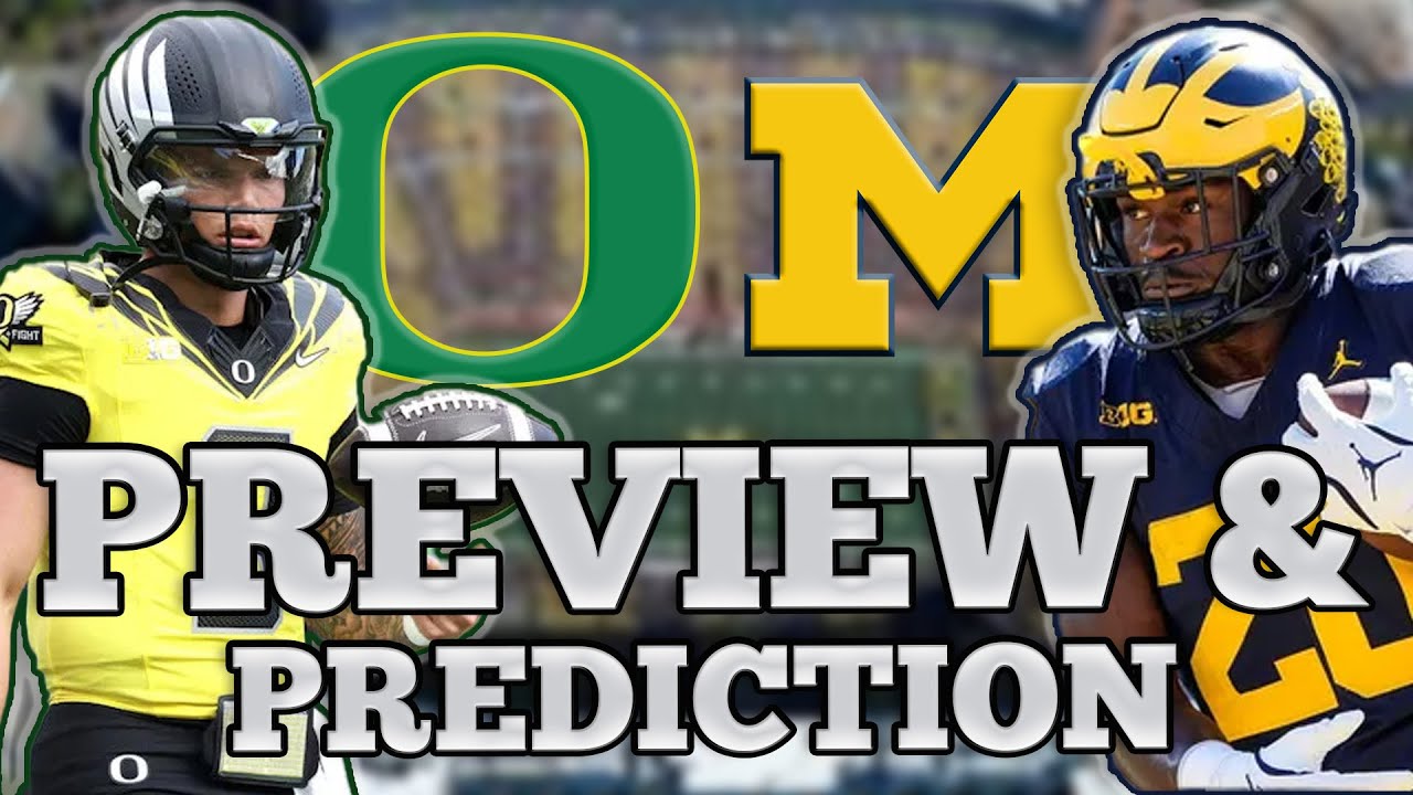 MORE DUCKS DOMINATION? Oregon at Michigan GAME PREVIEW & PREDICTION ...