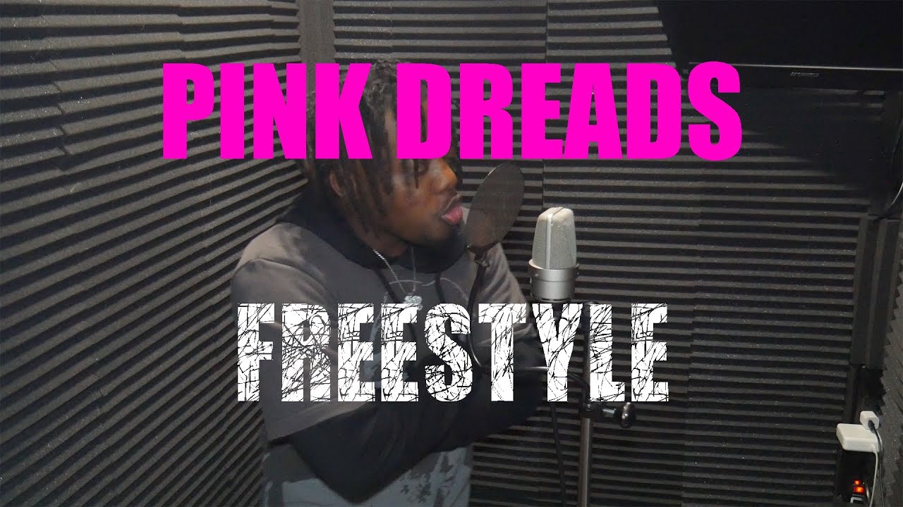 PINK DREADS (FREESTYLE) - YouTube
