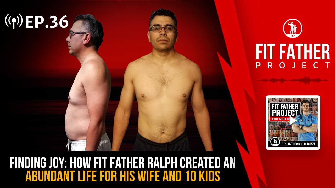 FFP Podcast Ep. 36 - Finding Joy: How Ralph Created an Abundant Life for His Wife and 10 Kids ...