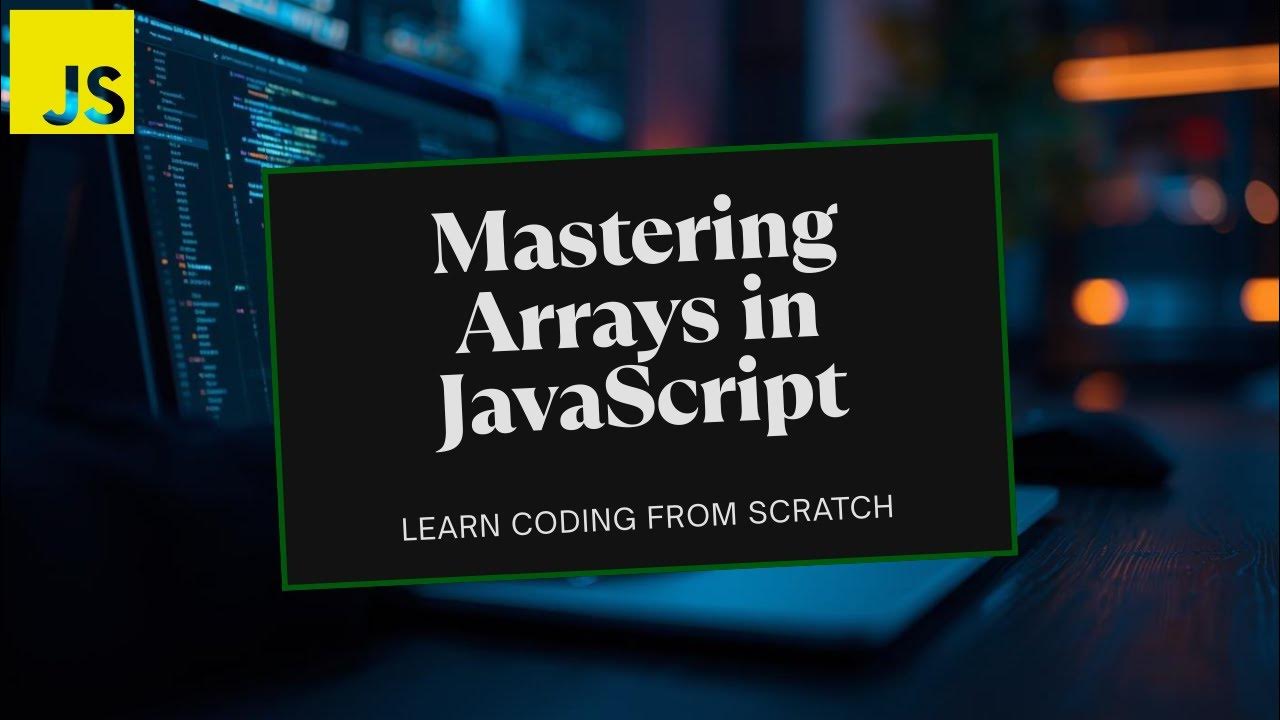 Arrays in JavaScript | Part 1 - YouTube