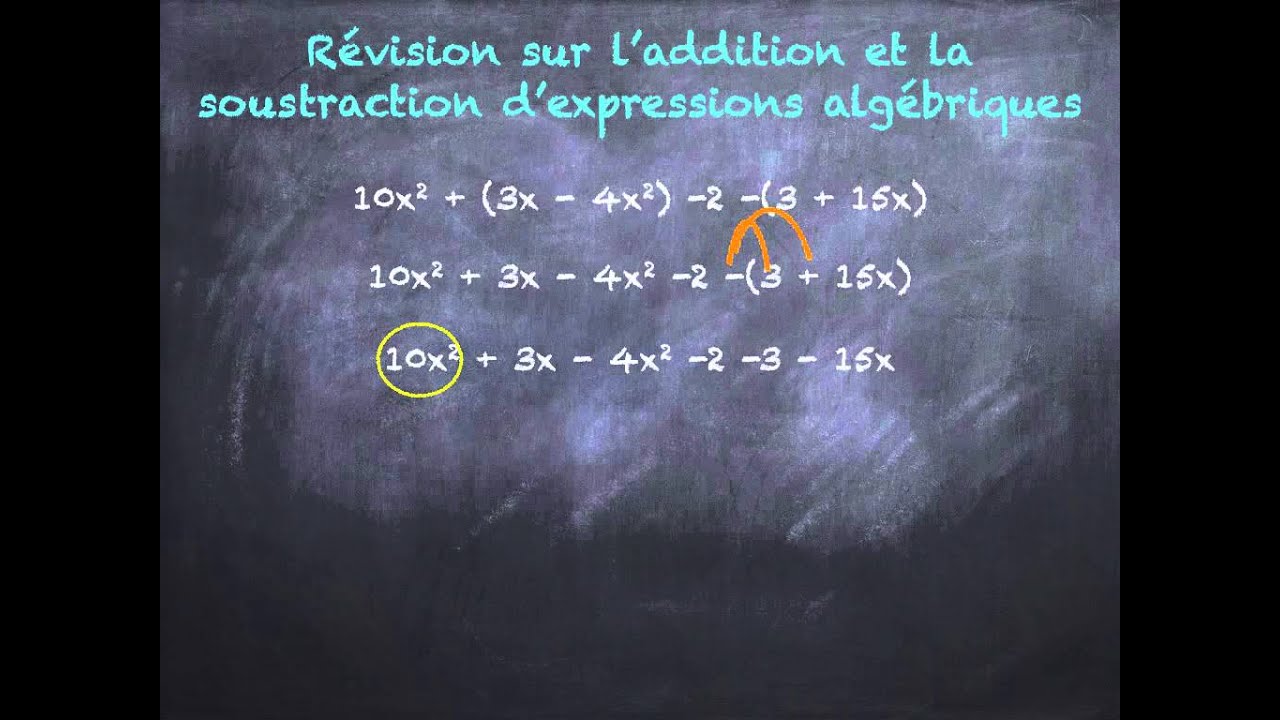 Retour sur l'addition et la soustraction d'expressions algébriques ...