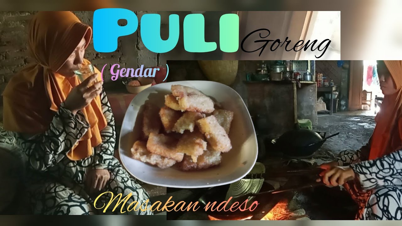 suasana pagi ,goreng PULI ( gendar ) | masakan ndeso - YouTube