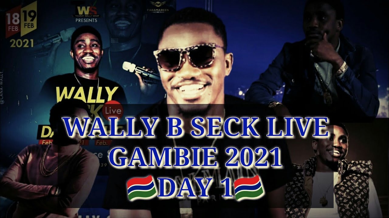 WALLY B SECK CONCERT GAMBIA 2021 - DAY 1 - YouTube