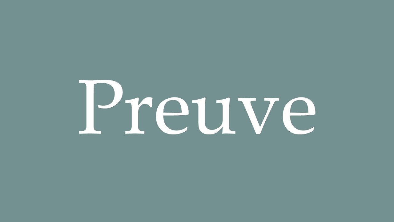 How to Pronounce ''Preuve'' Correctly in French - YouTube