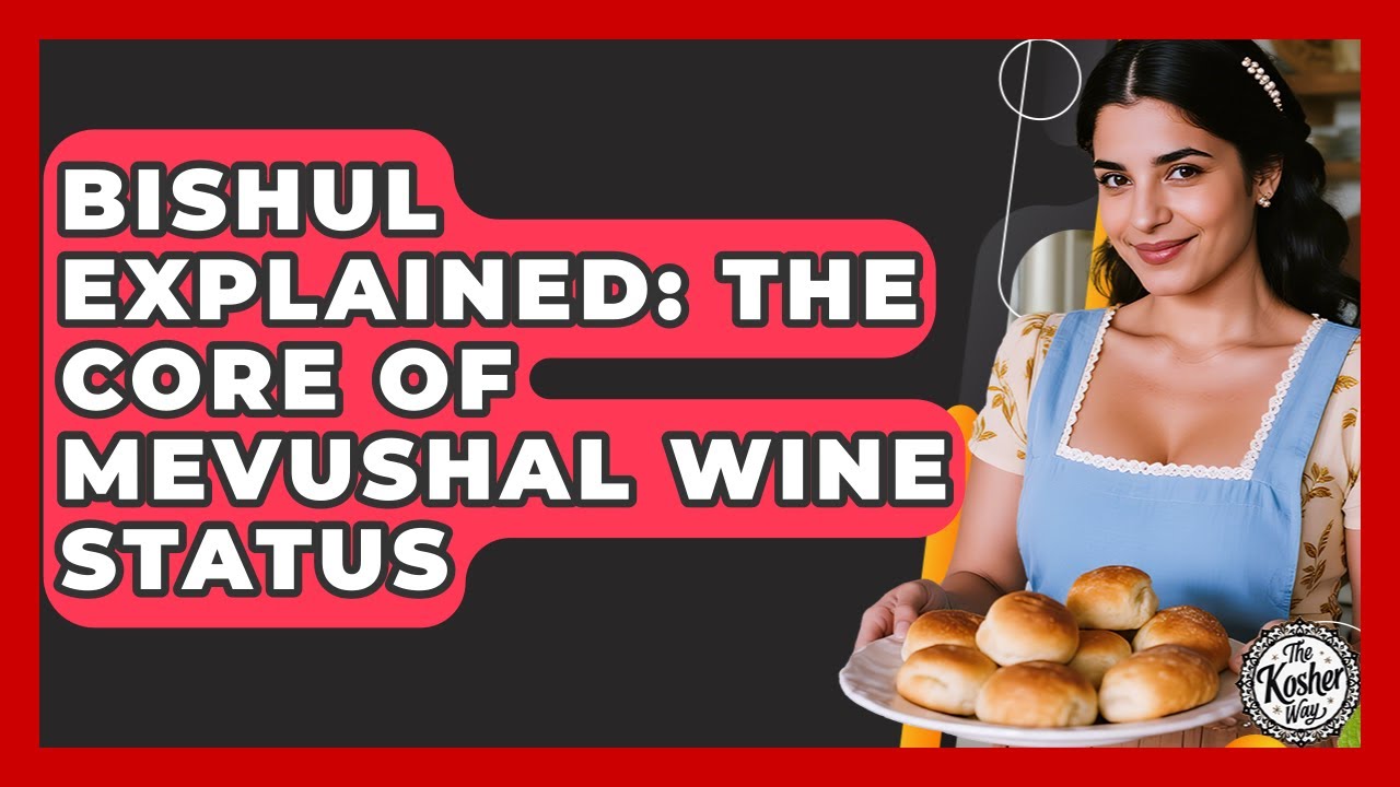 Bishul Explained: The Core Of Mevushal Wine Status - The Kosher Way ...