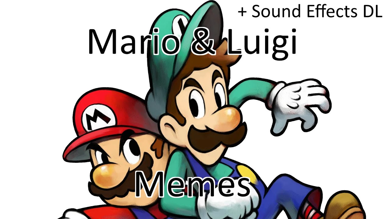 Mario & Luigi Memes (Sounds DL in desc) - YouTube