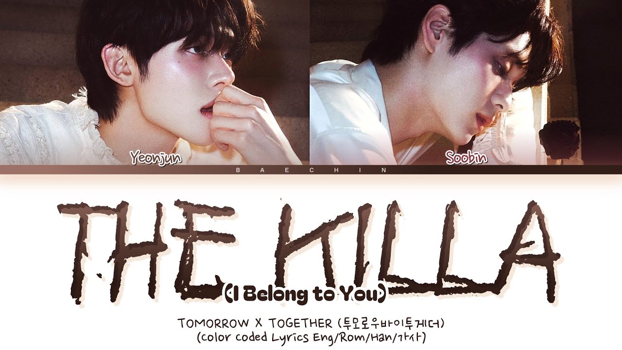 TXT 'The Killa (I Belong to You)' Lyrics (Color Coded Lyrics) - YouTube