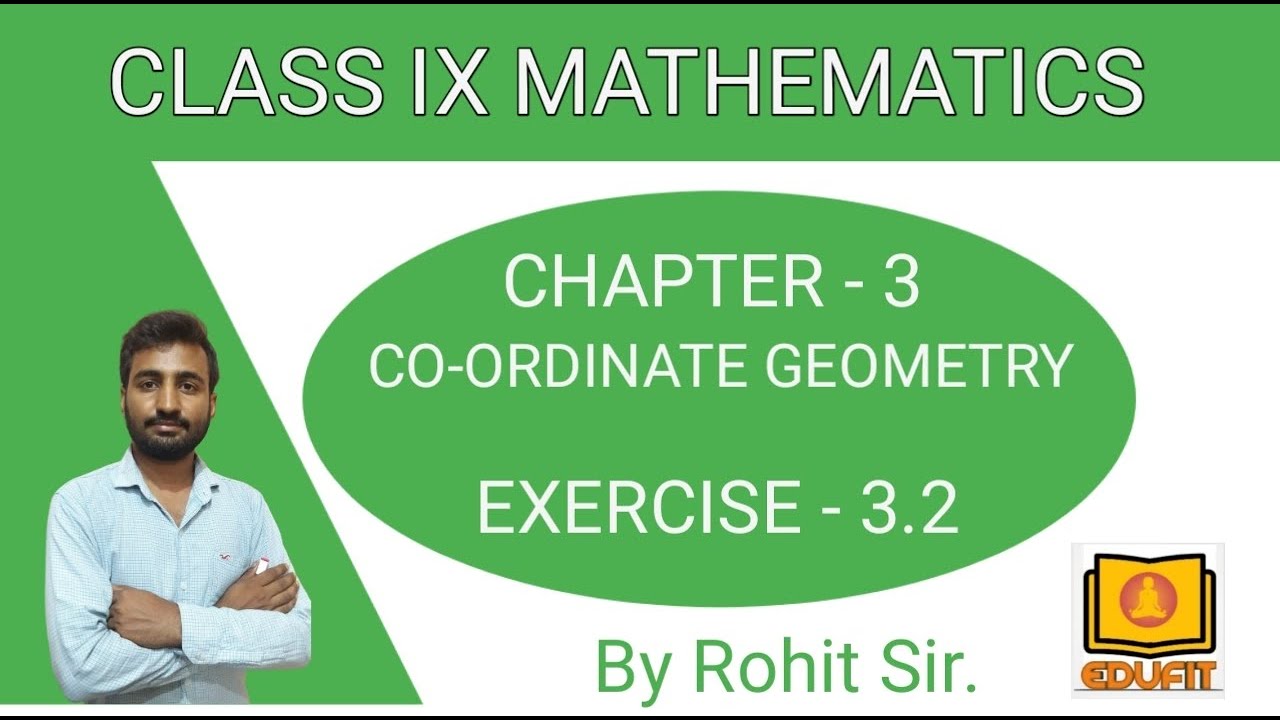 Class IX Mathematics | Chapter-3: Co-ordinate Geometry | Exercise-3.2 ...