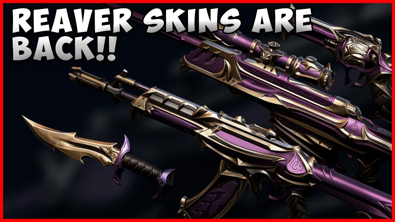 NEW REAVER SKINS ARE BACK!!! VALORANT - YouTube
