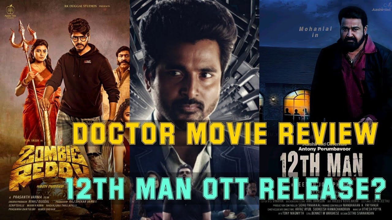 Doctor Movie Malayalam Review | 12Th Man OTT Release Date | Zombie ...
