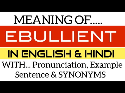 Ebullient Meaning in English & Hindi with Pronunciation, Example ...