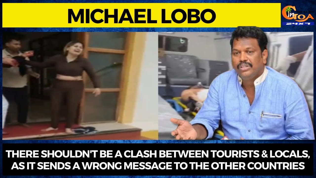 Michael Lobo says, 'There shouldn't be clashes between tourists ...