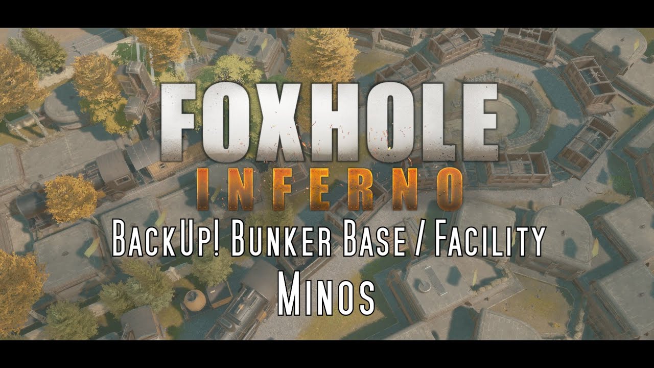 Foxhole 🎖️ "Minos" - BackUp! Bunker Base / Facility // Best Ingame ...