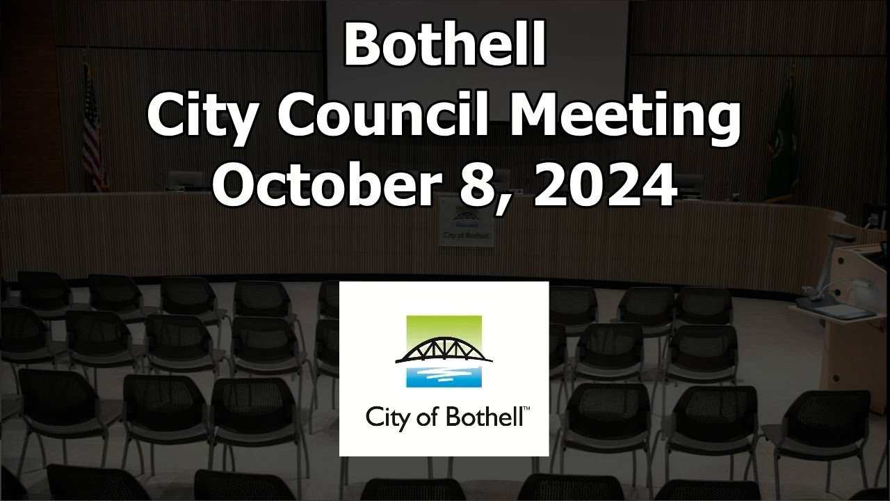 Bothell City Council Meeting - October 8, 2024 - YouTube
