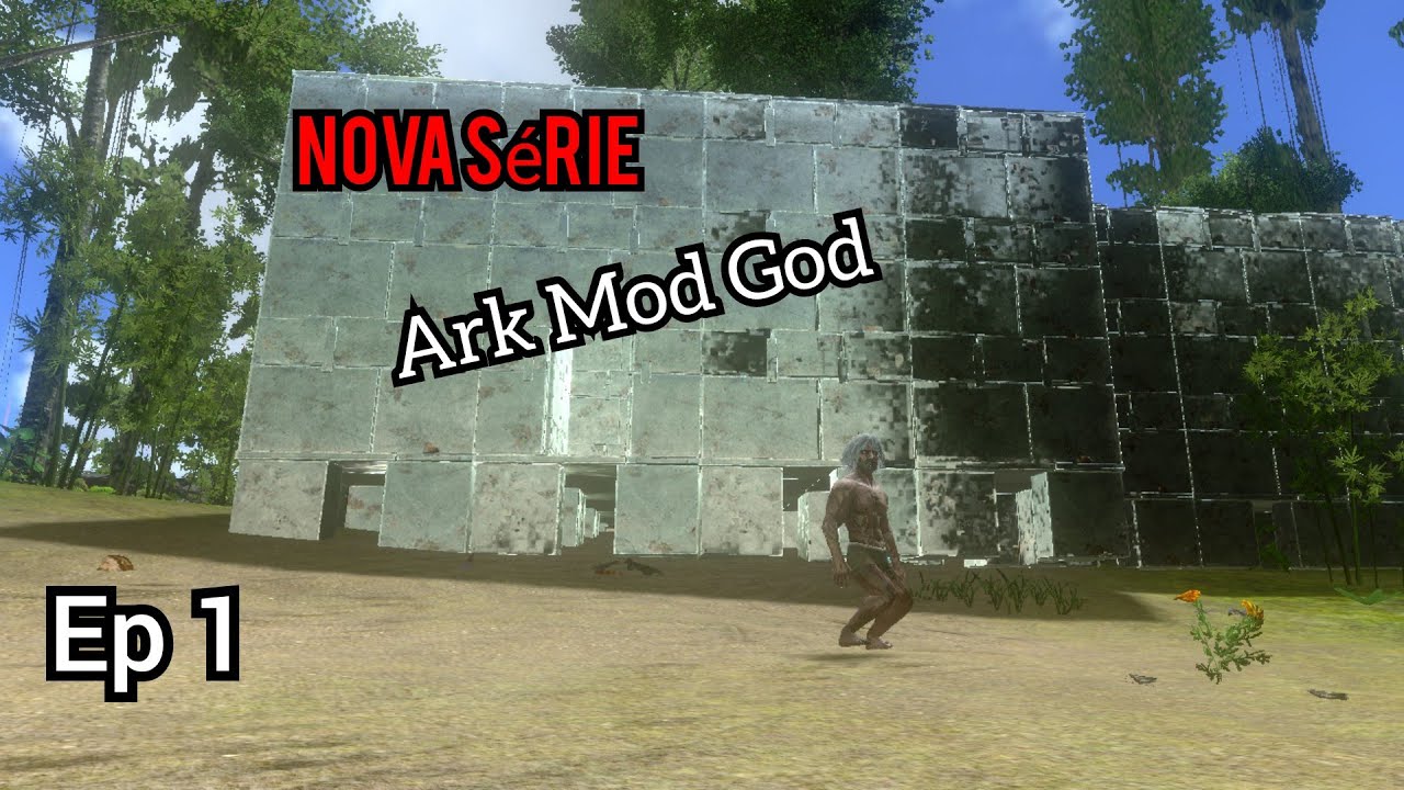Ark Mod god - Ep 1 Início de uma nova série - YouTube