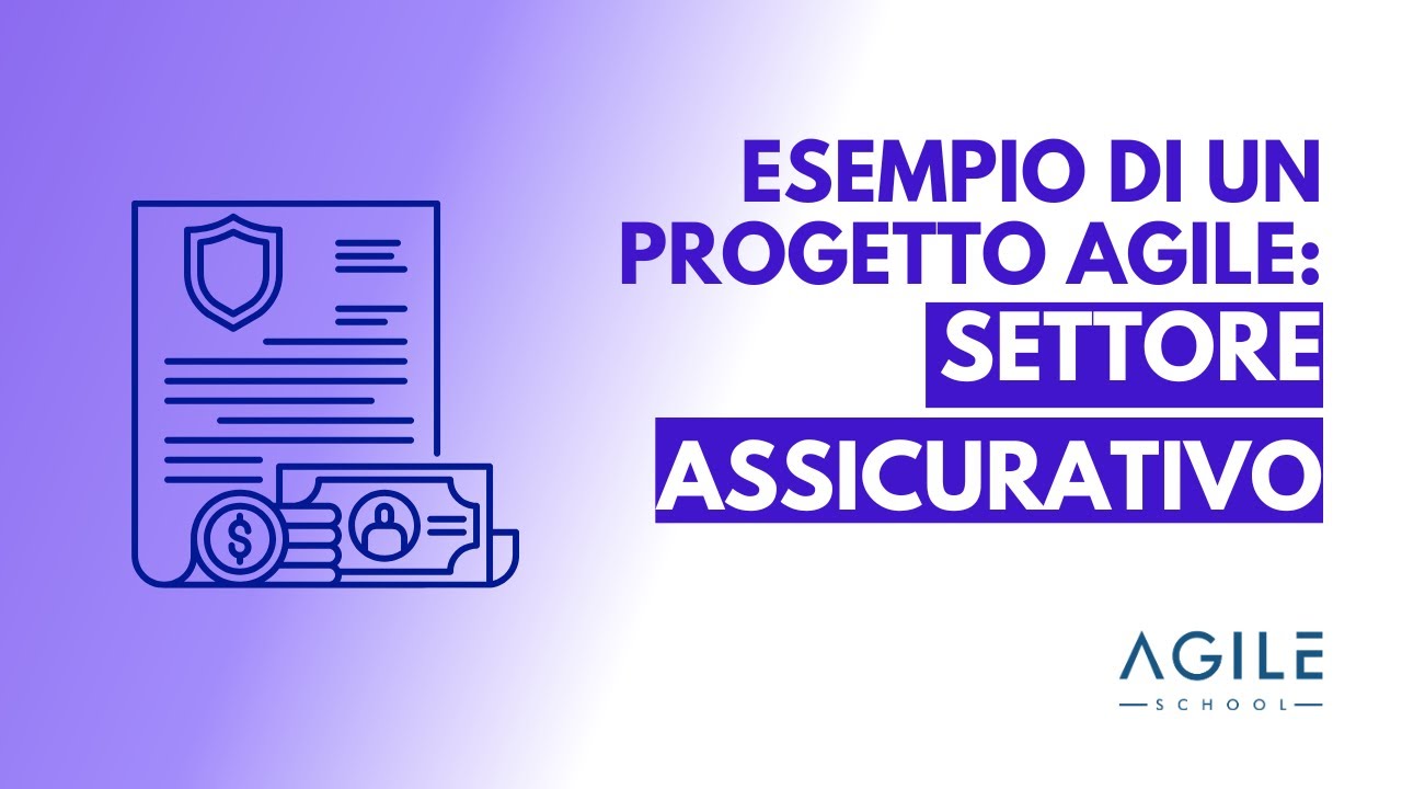 Esempio di un progetto Agile: Settore assicurativo - YouTube