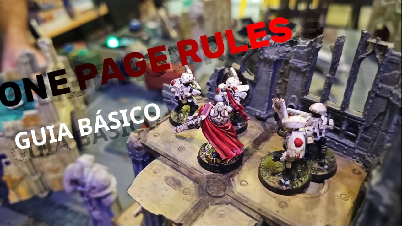 Como jogar One Page Rules (Guia Básico). - YouTube