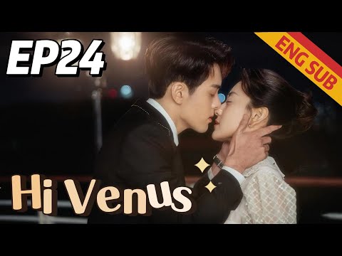 [Romantic Comedy] Hi Venus EP24 | Starring: Joseph Zeng, Liang Jie | ENG SUB