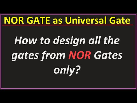 NOR Gate as Universal Gate | Proof and Derivation of all Gates - YouTube