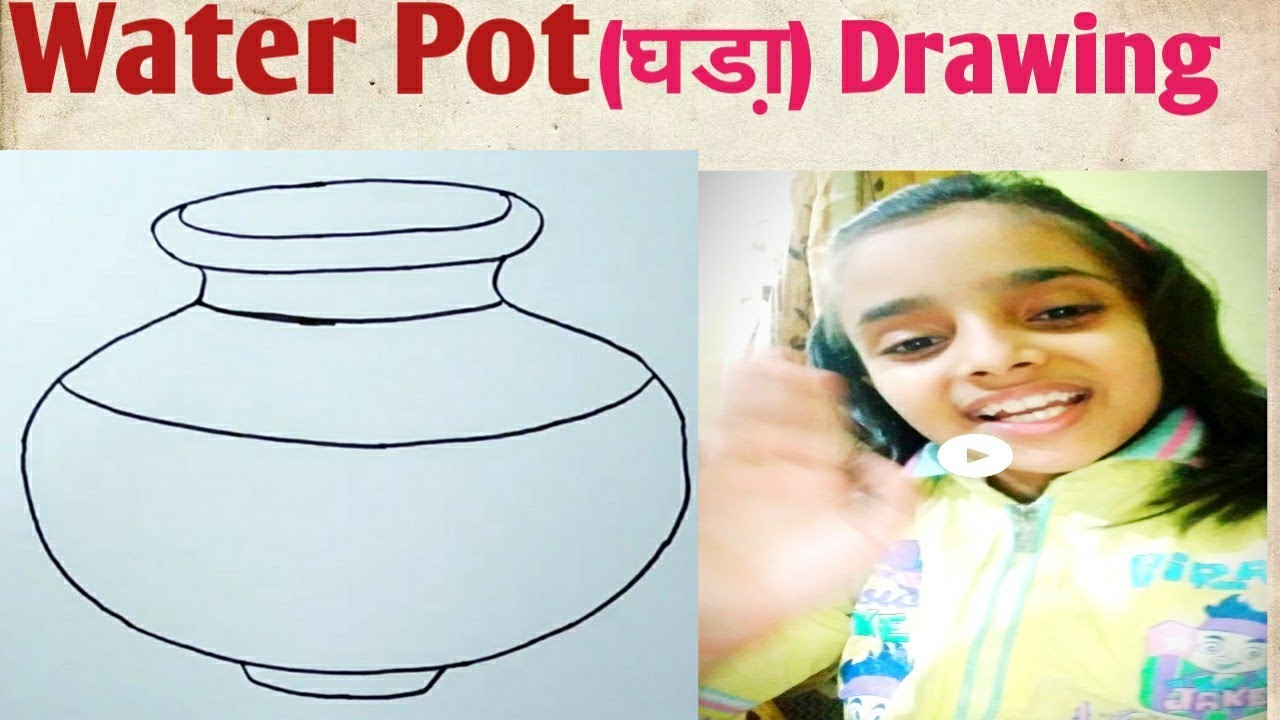 Water Pot! pitcher! Ghda! Drawing By Tanvi - YouTube