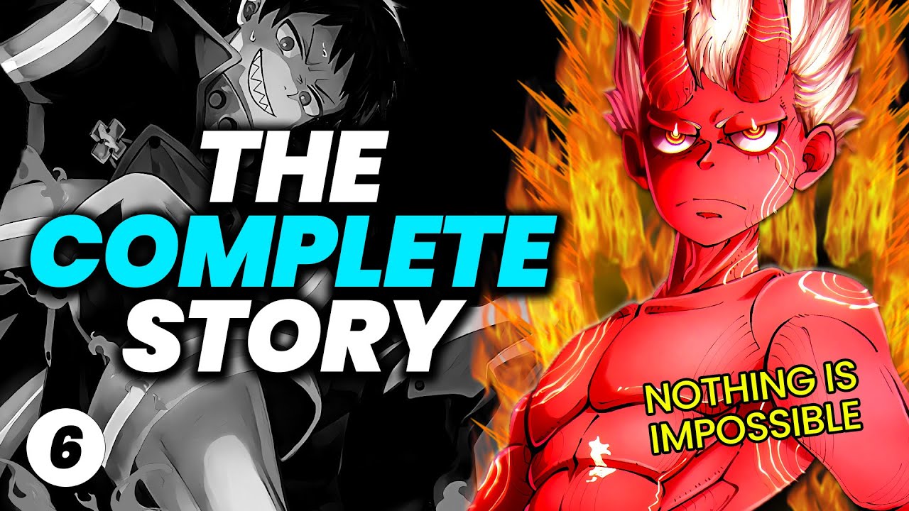The COMPLETE Fire Force 'The Great Cataclysm Arc' Explained (END) - YouTube