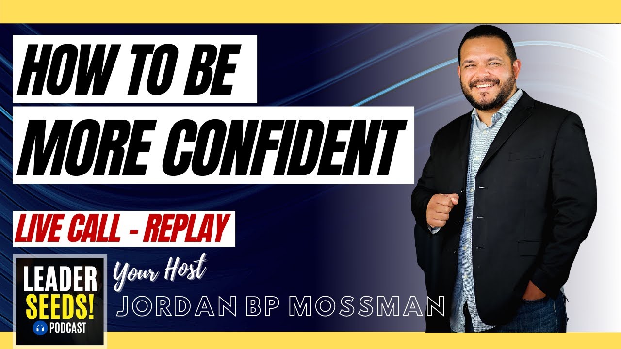 How to be More Confident! - Jordan BP Mossman - YouTube