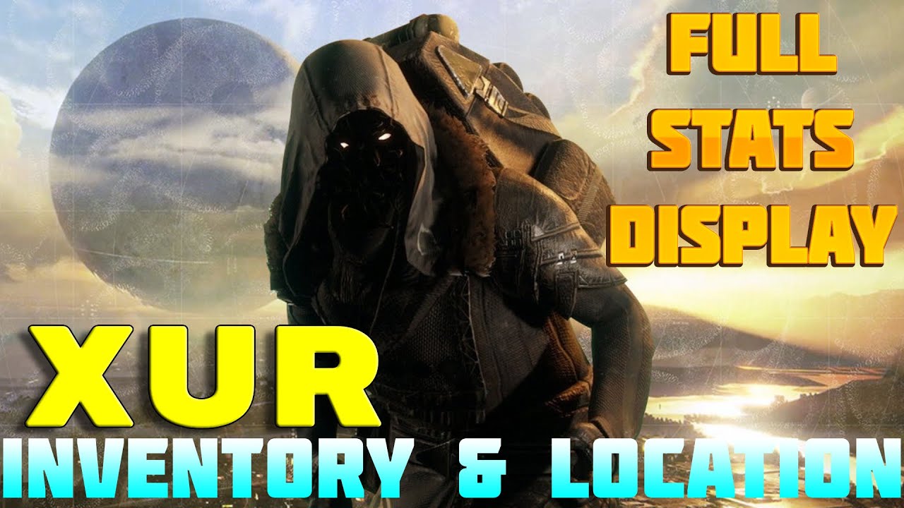 Where is XUR? What is XUR Selling? XUR Location And Inventory This Week ...