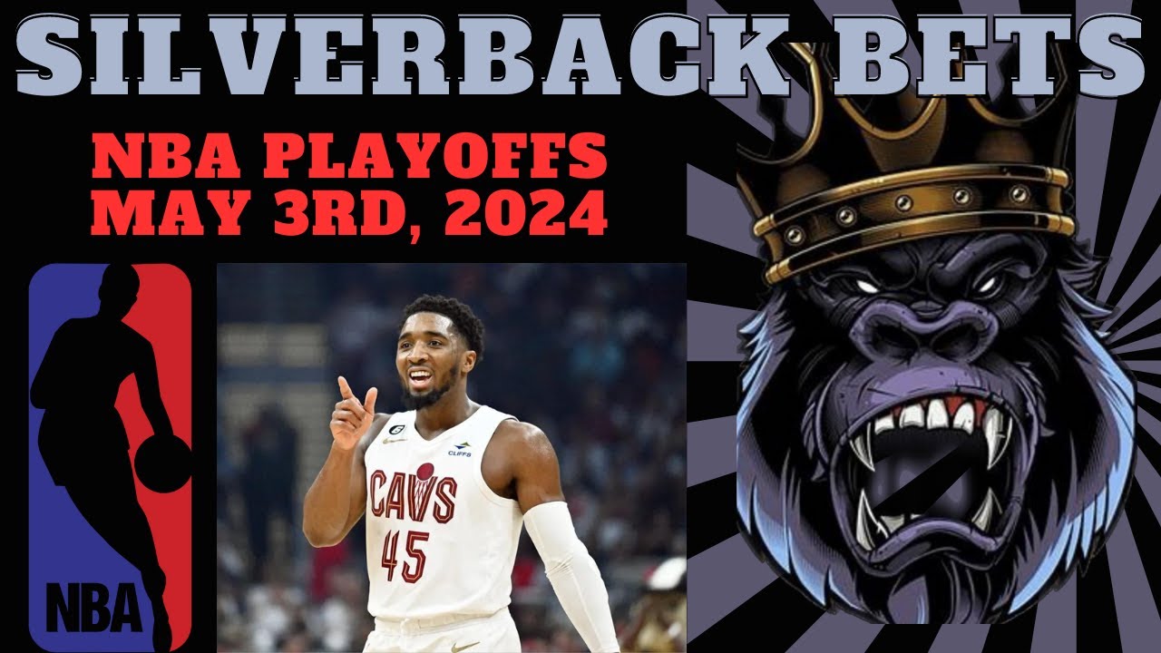 NBA Bets for BOTH Playoff,Games for Friday 5/3 | Best NBA Bets & Predictions | Silverback Bets ...