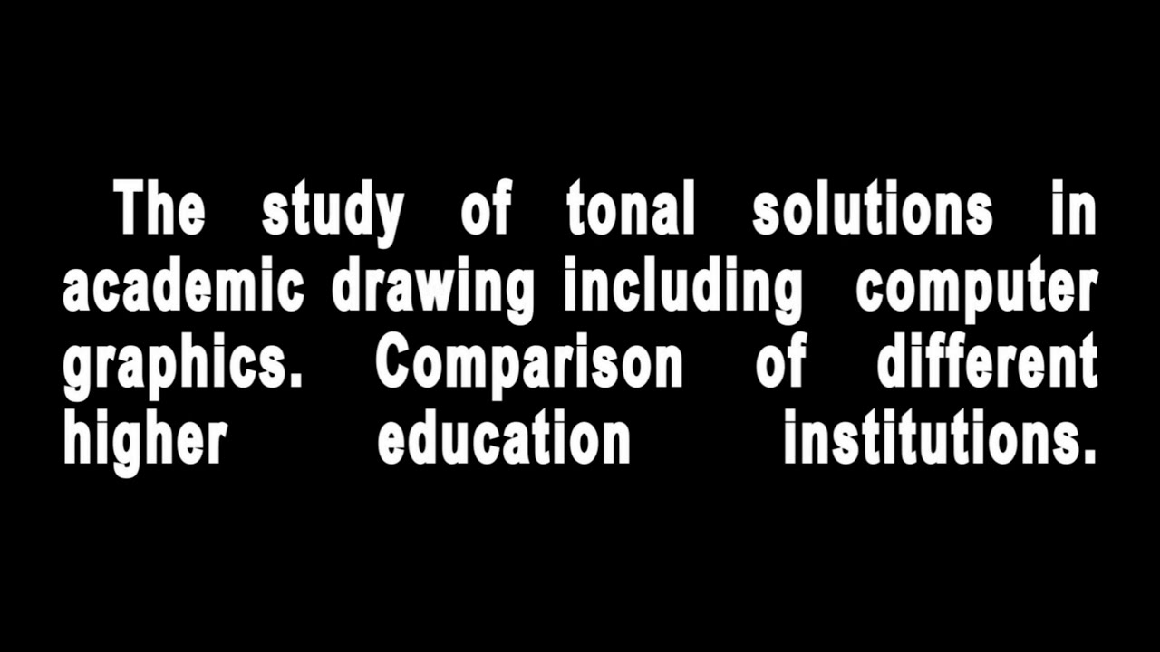 The study of tonal solutions in academic drawing including computer ...
