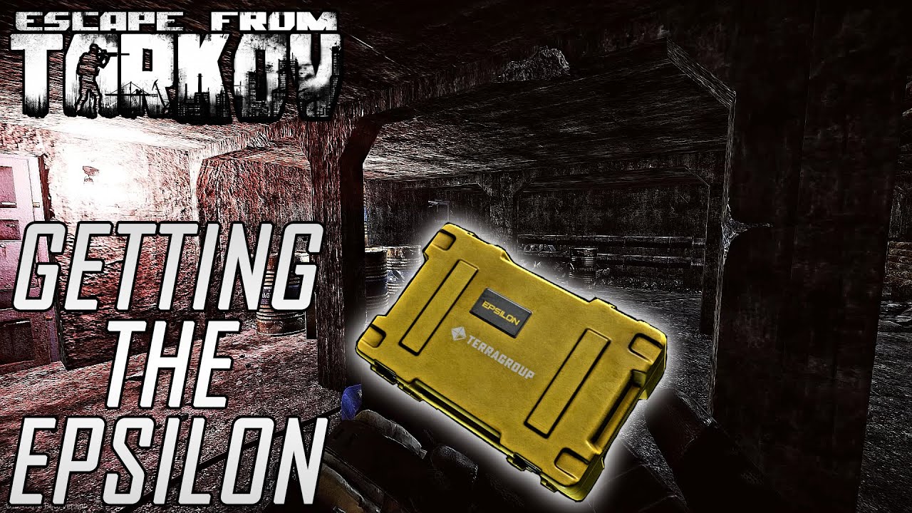 GETTING THE EPSILON CONTAINER | ESCAPE FROM TARKOV - YouTube