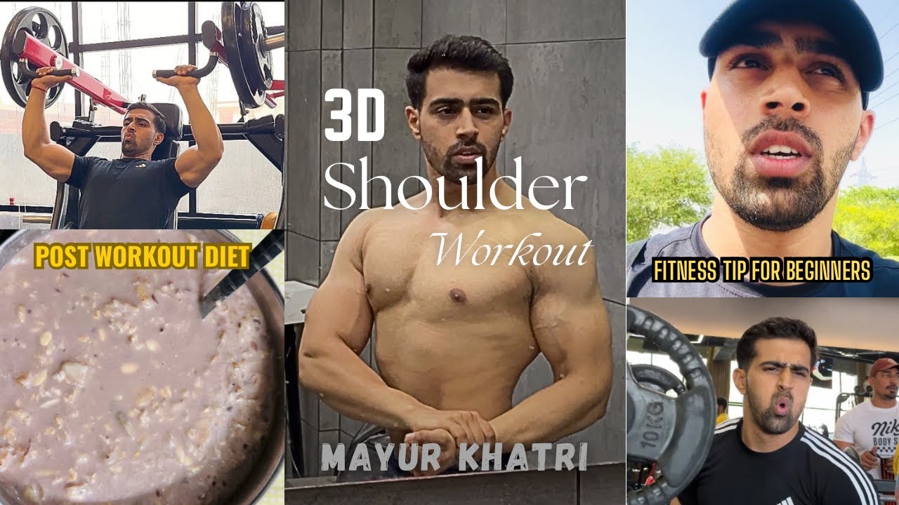 Best Workout for 3D Shoulders🔥| Fitness Tip for Beginners ️| Post workout Meal | Mayur Khatri ...