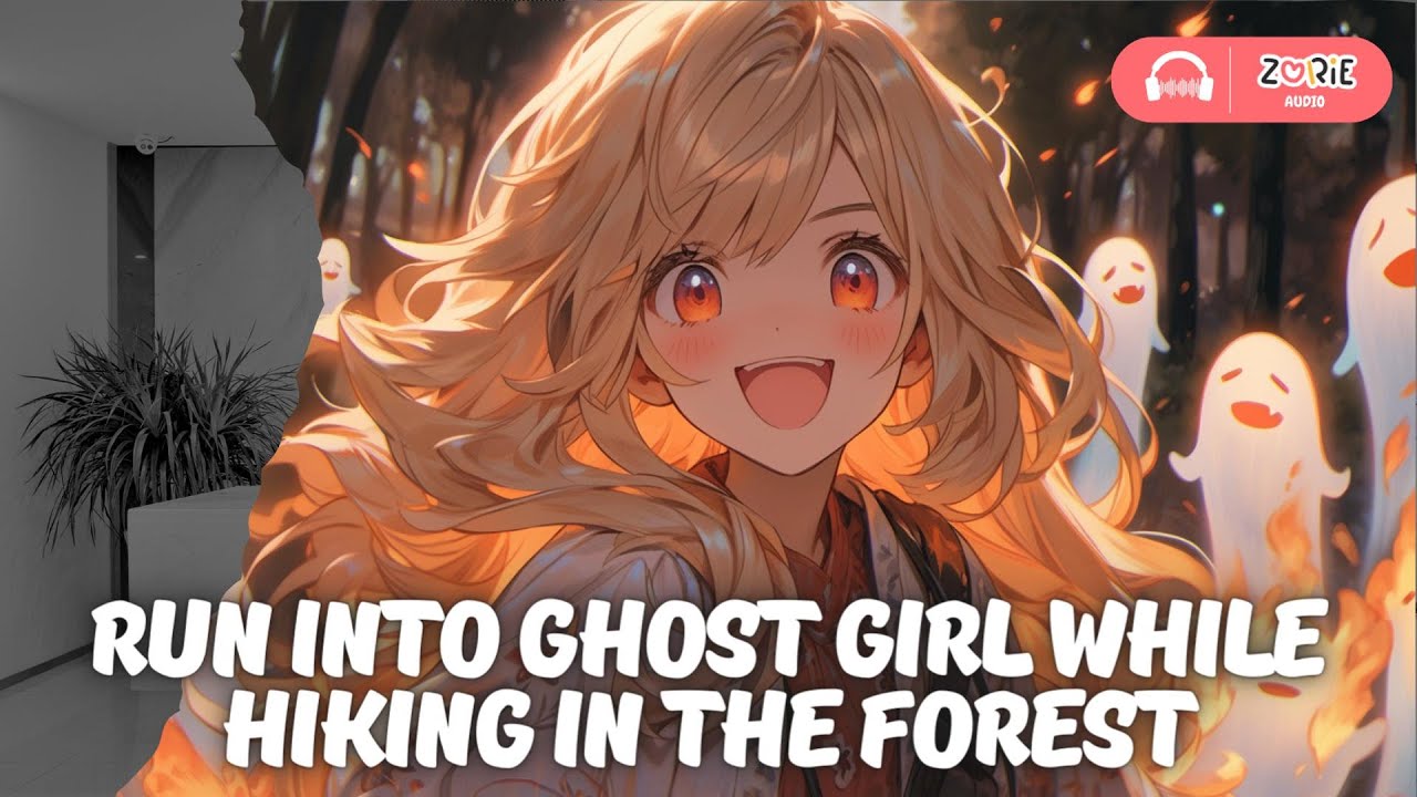 ASMR - Run Into Ghost Girl While Hiking in the Forest | RP - F4M/F4A ...