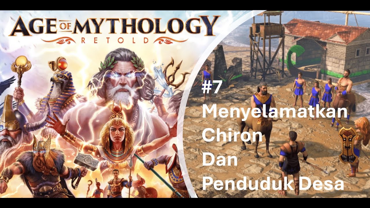 Age of Mythology Retold #7 - Menyelamatkan Chiron dan Penduduk Desa ...