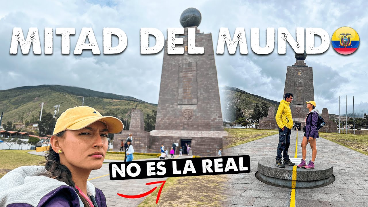 La VERDAD detrás de LA MITAD DEL MUNDO en ECUADOR | T2 Ep5 - YouTube