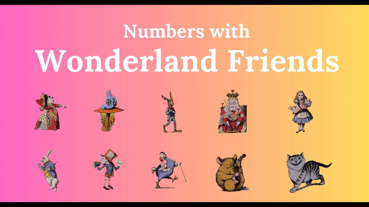 Numbers with Wonderland Friends - YouTube