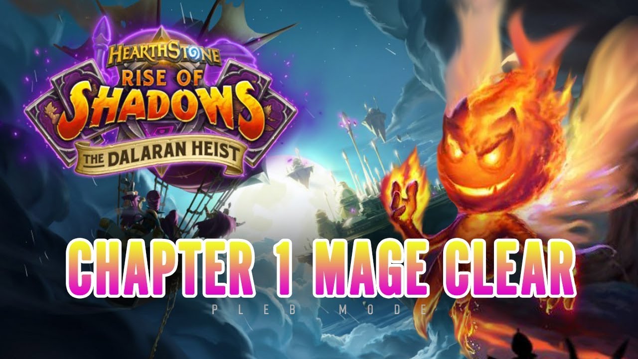 Hearthstone - The Dalaran Heist | Chapter 1 Clear with Mage | Rise of Shadows (2019) - YouTube