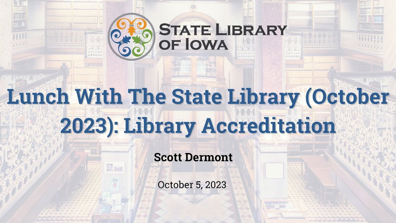 Lunch With The State Library (October 2023): Library Accreditation ...