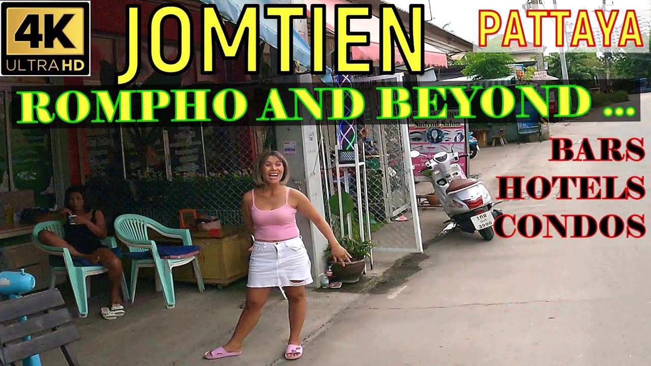 Jomtien Rompho Bar Complex and Beyond Condo and Hotels July 2023 Pattaya Thailand - YouTube