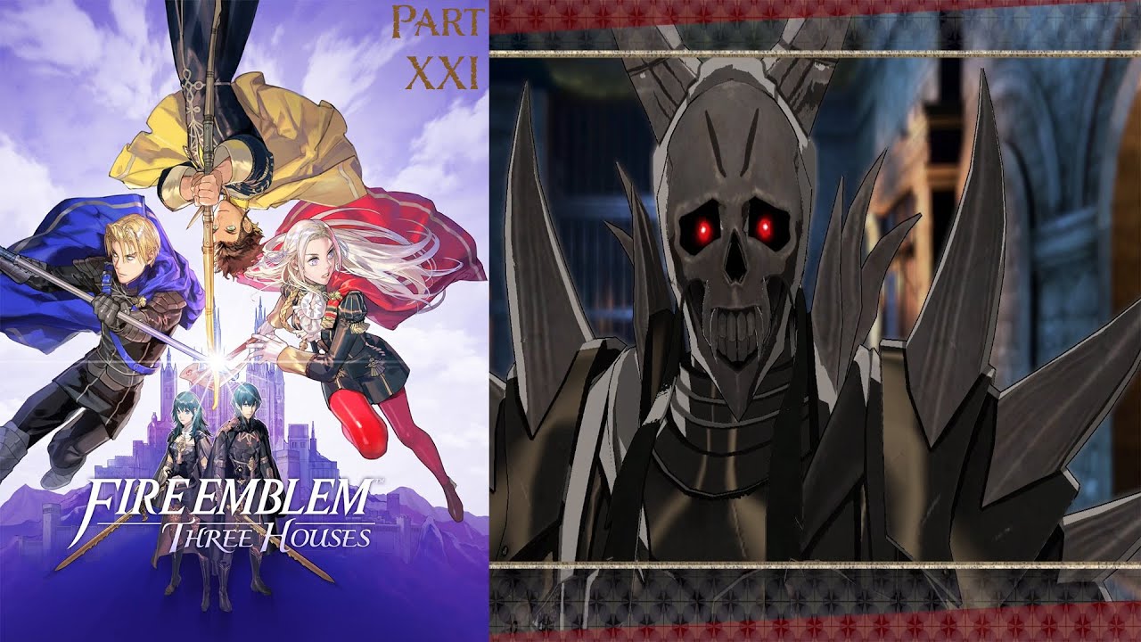 DEATH KNIGHT! Fire Emblem Three Houses Part 21 - YouTube