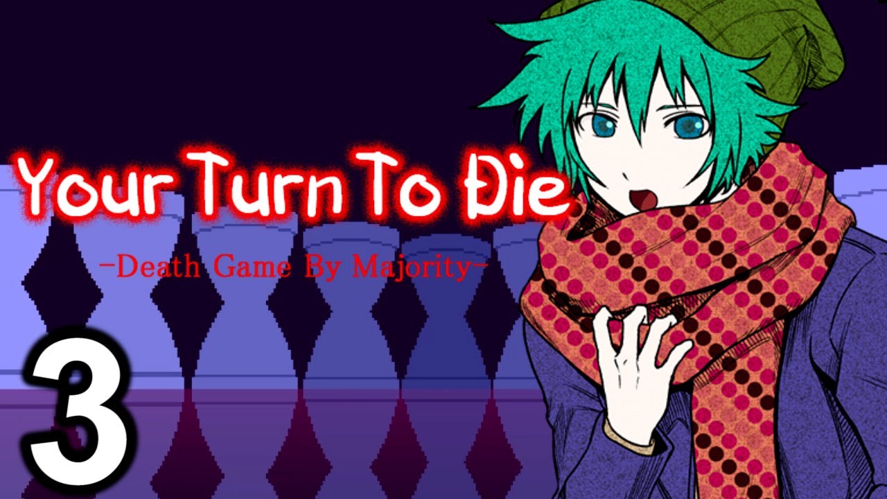 THE MAIN GAME - Let's Stream - Your Turn to Die - Blind Playthrough ...