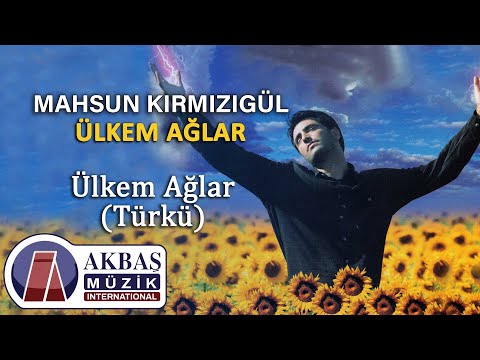 Mahsun Kırmızıgül - Ülkem Ağlar (Türkü)