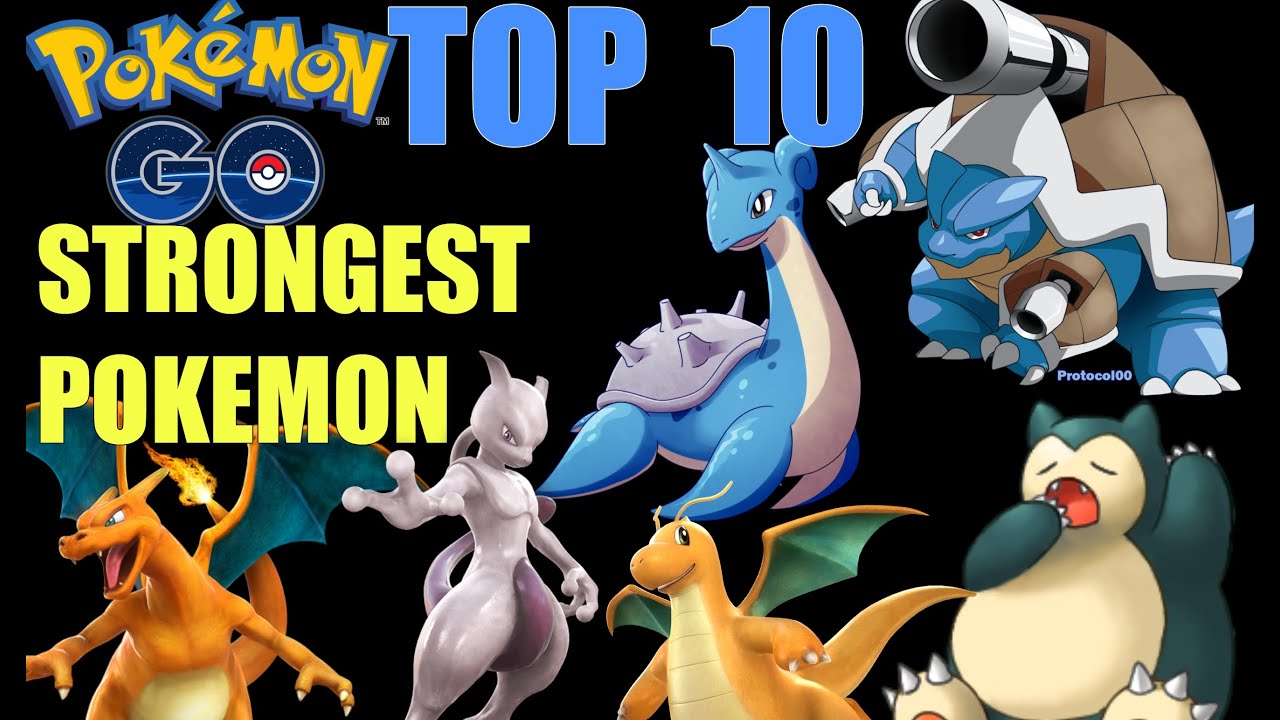 POKEMON GO - TOP 10 STRONGEST POKEMON IN POKEMON GO (ATTACK+DEFENSE ...